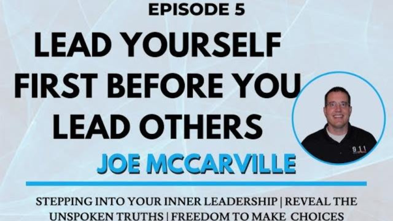 Lead Yourself First Before You Lead Others - Joe McCarville - YouTube