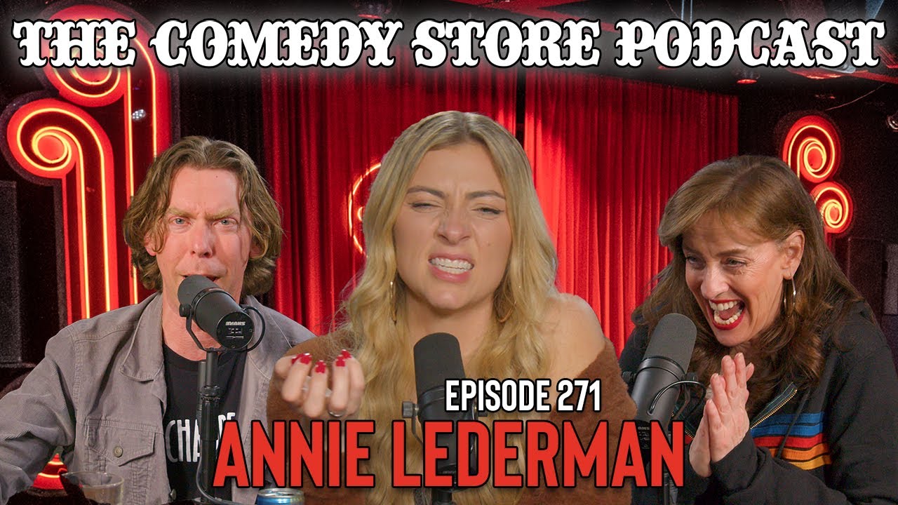The Comedy Store Podcast - Episode 271 - Annie Lederman - YouTube