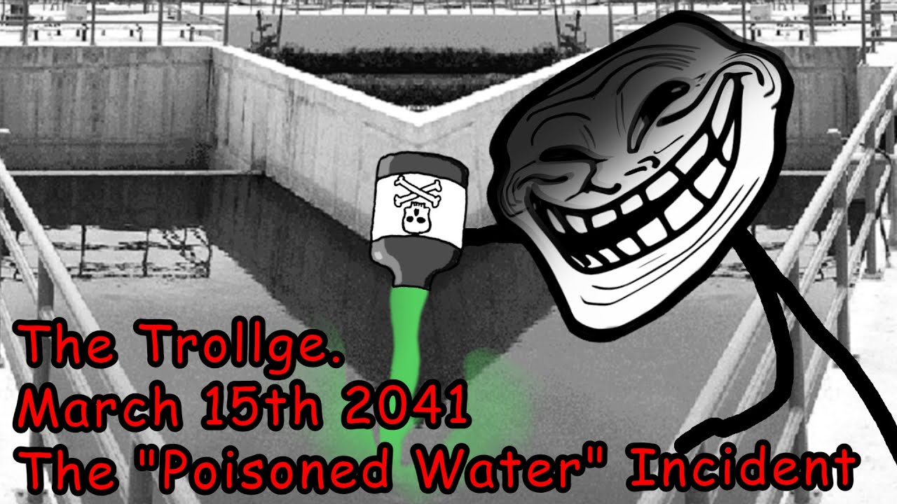 The Trollge : The "Poisoned Water" Incident - YouTube