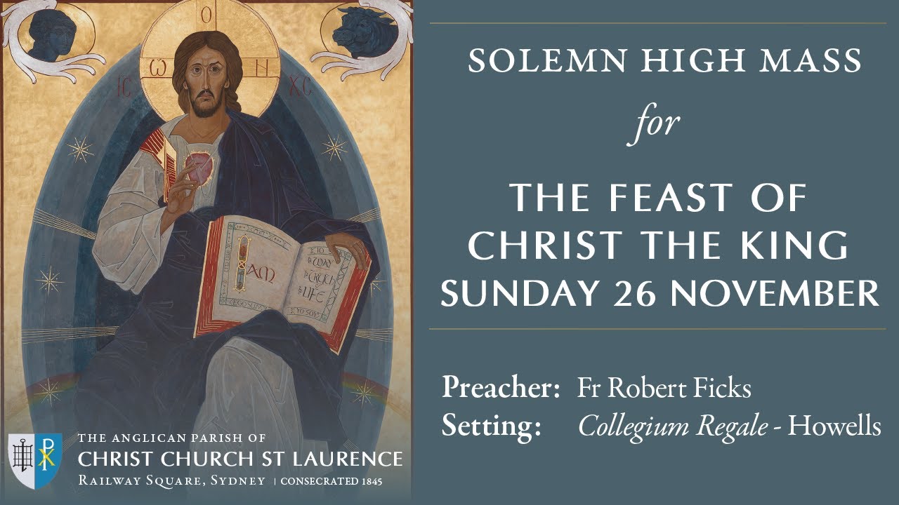 The Feast of Christ the King - Solemn High Mass (Sunday 26 November, 10 ...