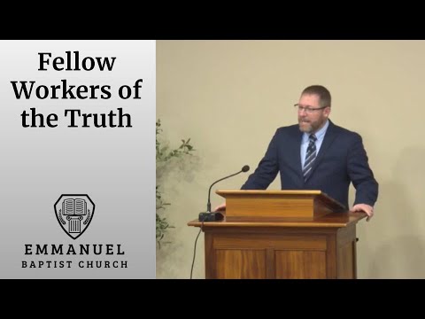 Fellow Workers of the Truth - Ps. Dustin Meadows - YouTube