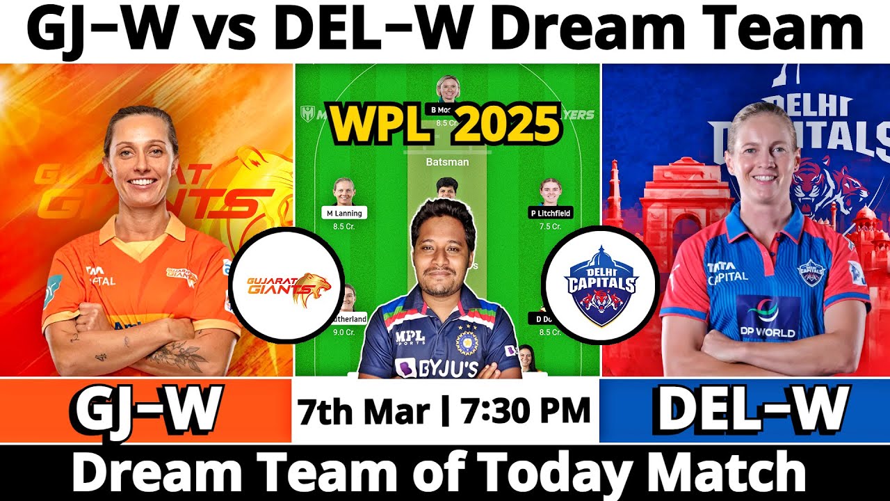GJ-W vs DEL-W Dream Team | GJ-W vs DEL-W Prediction | GJ-W vs DEL-W ...