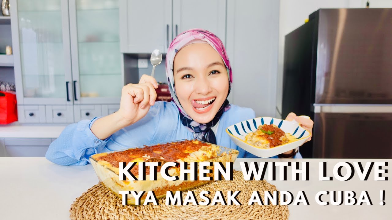 RAHSIA LASAGNA ALA TYA ARIFIN | KITCHEN WITH LOVE TYA ARIFIN | TYA ...
