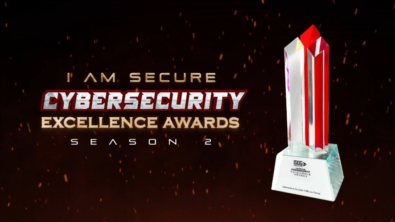 I AM SECURE 2024 Cybersecurity Excellence Awards- Season 2 - YouTube