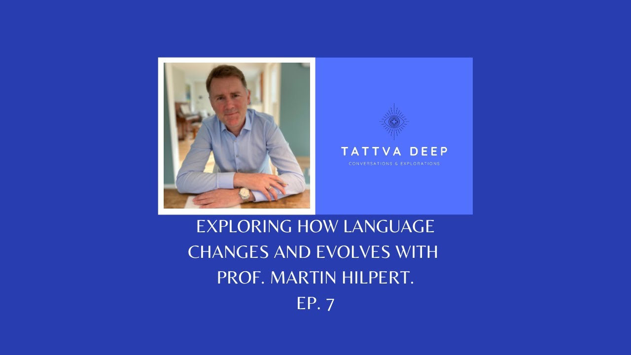 LANGUAGE & change | Prof. Martin Hilpert | Ep. 7 (audio only) - YouTube