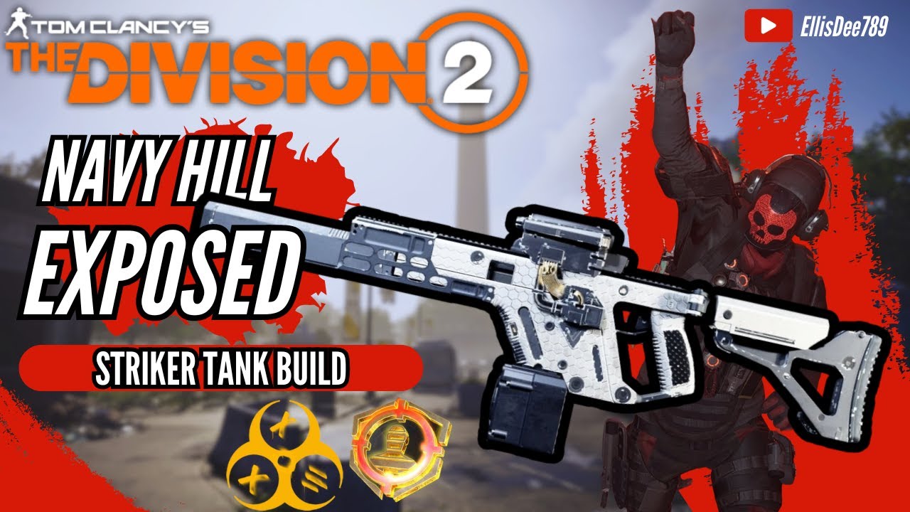 Navy Hill EXPOSED CHAMELEON STRIKER TANK Build - The Division 2 - YouTube