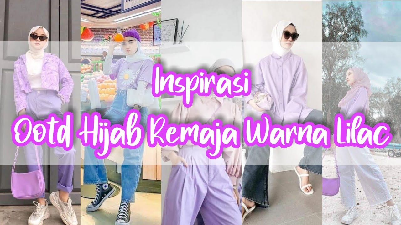 Inspirasi Ootd hijab remaja Warna Lilac terkeren - YouTube