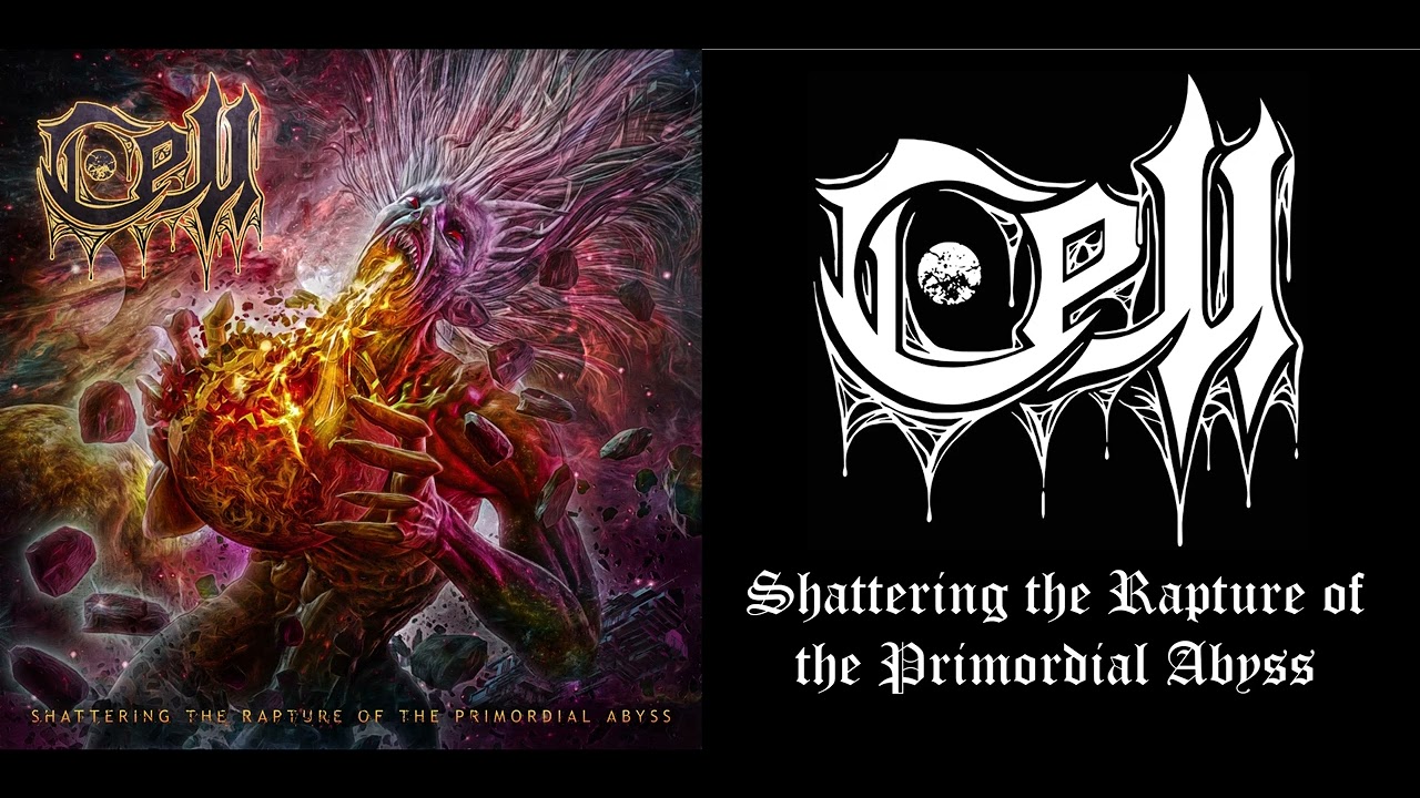 💀 Cell - Shattering the Rapture of the Primordial Abyss (2024) [Full ...
