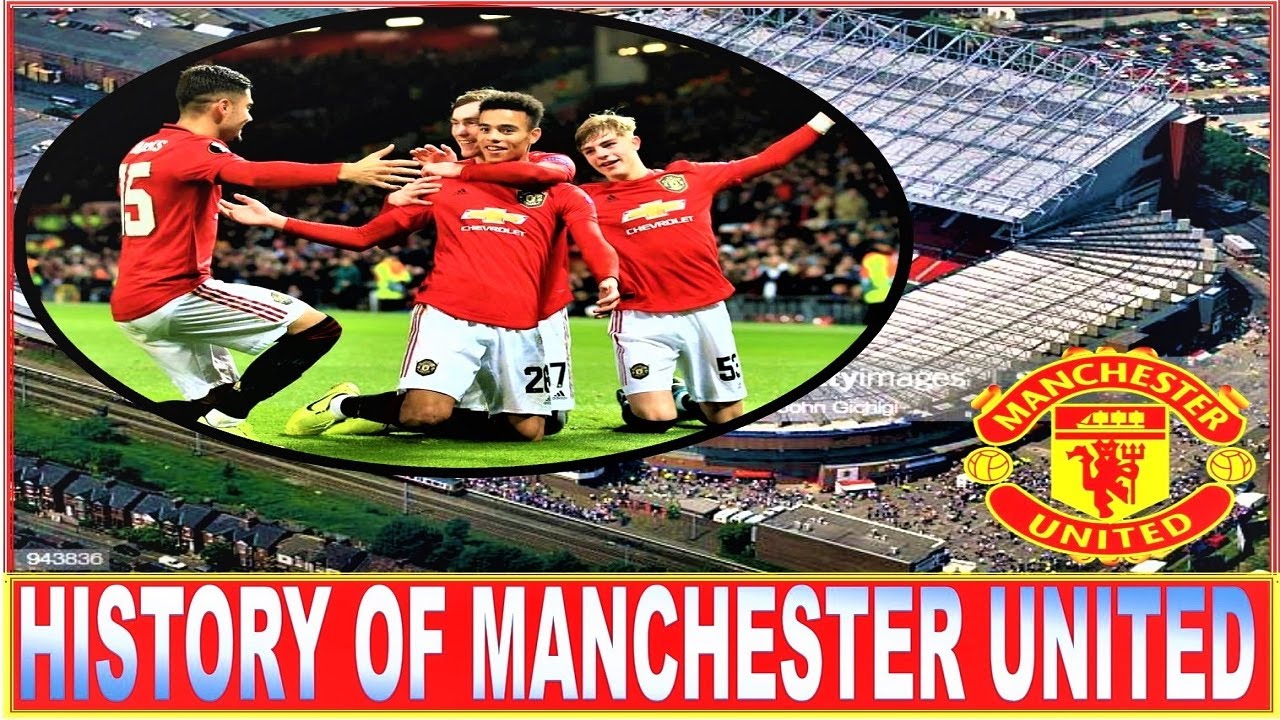 HISTORY OF MANCHESTER UNITED CLUB, SINCE ITS START, GROWTH, MANAGERS ...