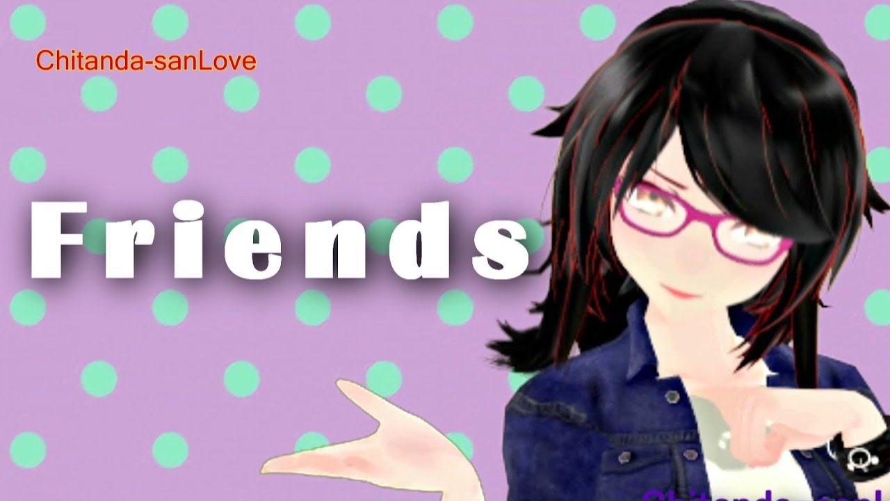 【MMD】 FRIENDS - YouTube