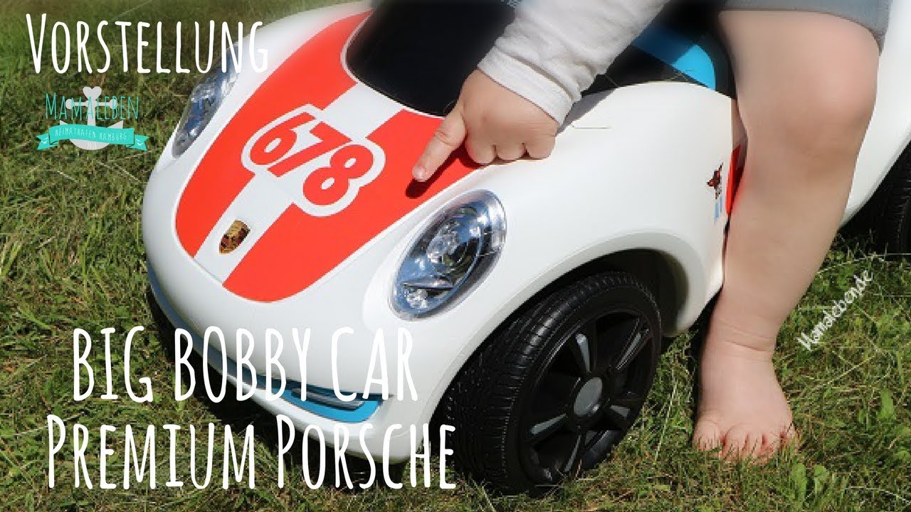 Bobby Car | Porsche Premium von BIG | Autos für Kleinkinder #2 - YouTube