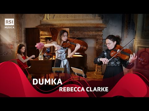 Dumka - Rebecca Clarke | RSI Musica