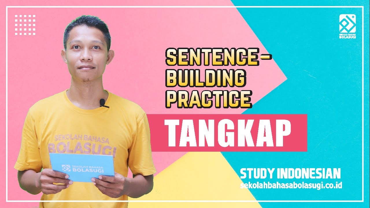 STUDY INDONESIAN :Sentence-building Practice (TANGKAP) - YouTube