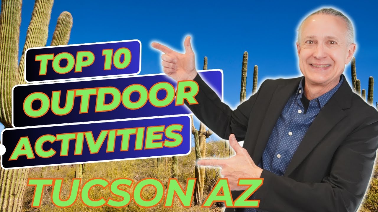 Tucson Arizona | Top 10 Outdoor Attractions and Activities Tour - YouTube