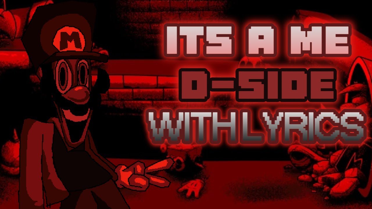ITS A ME D-SIDE with lyrics! (A FNF D-SIDE LYRICS COVER) - YouTube