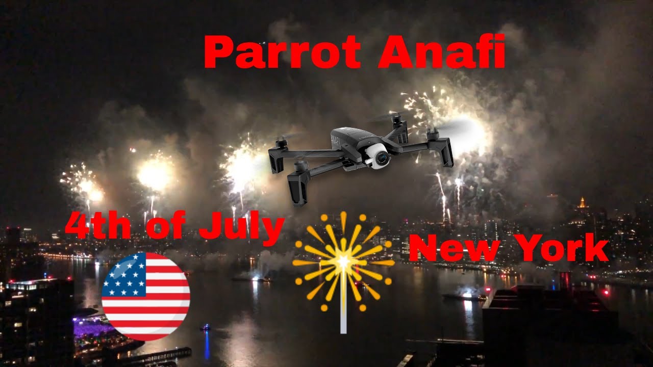 Parrot ANAFI - FIREWORKS 4th of JULY vs iPhone - YouTube