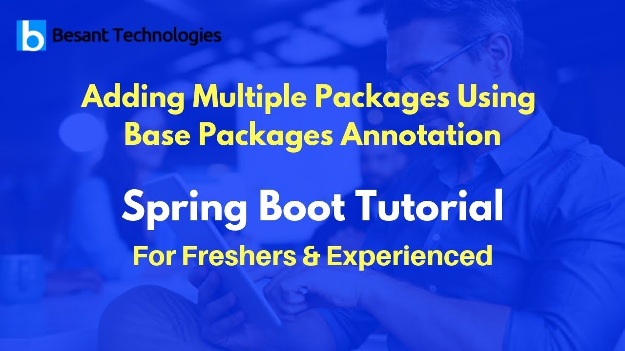 Adding Multiple Packages Using Base Packages Annotation | Spring Boot ...