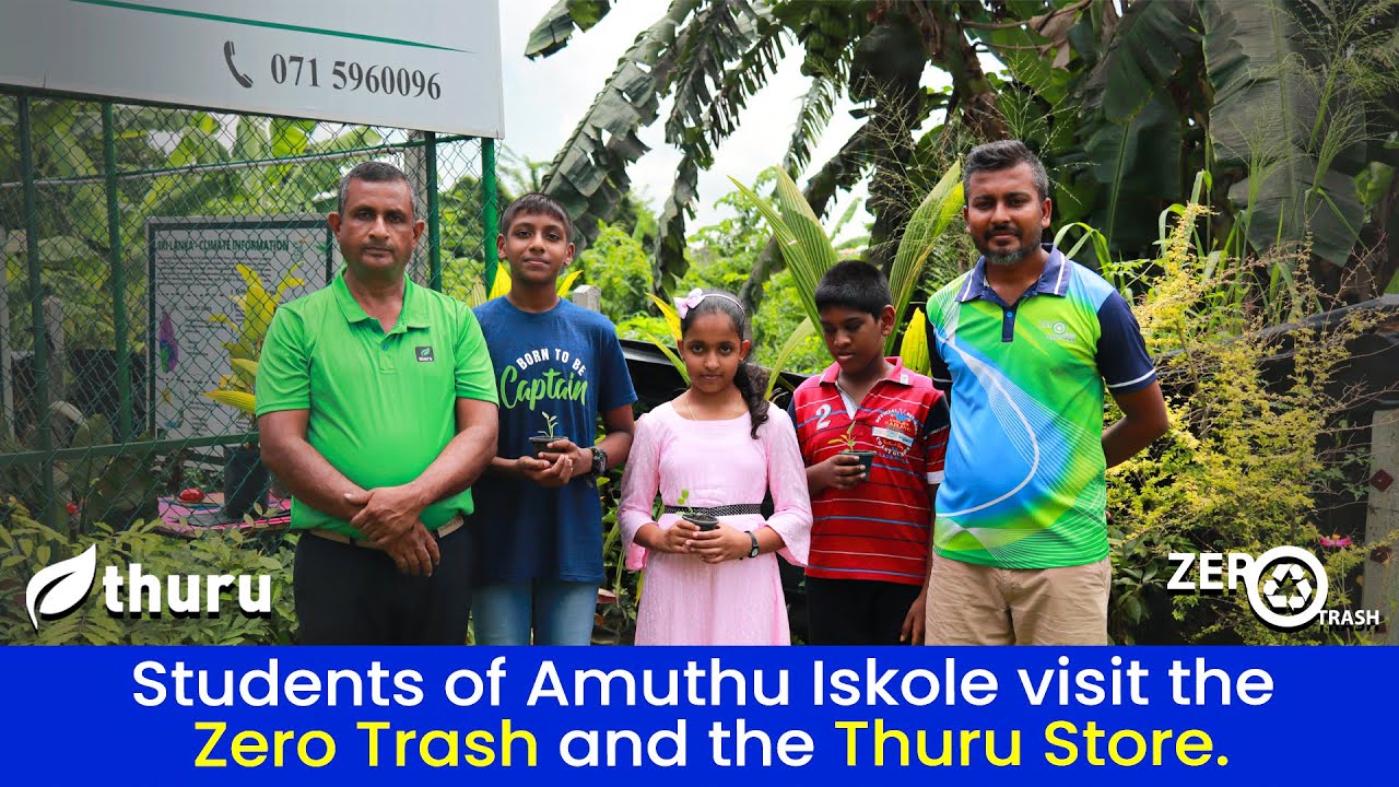 Students of Amuthu Iskole visit the Zero Trash and Thuru Store ...