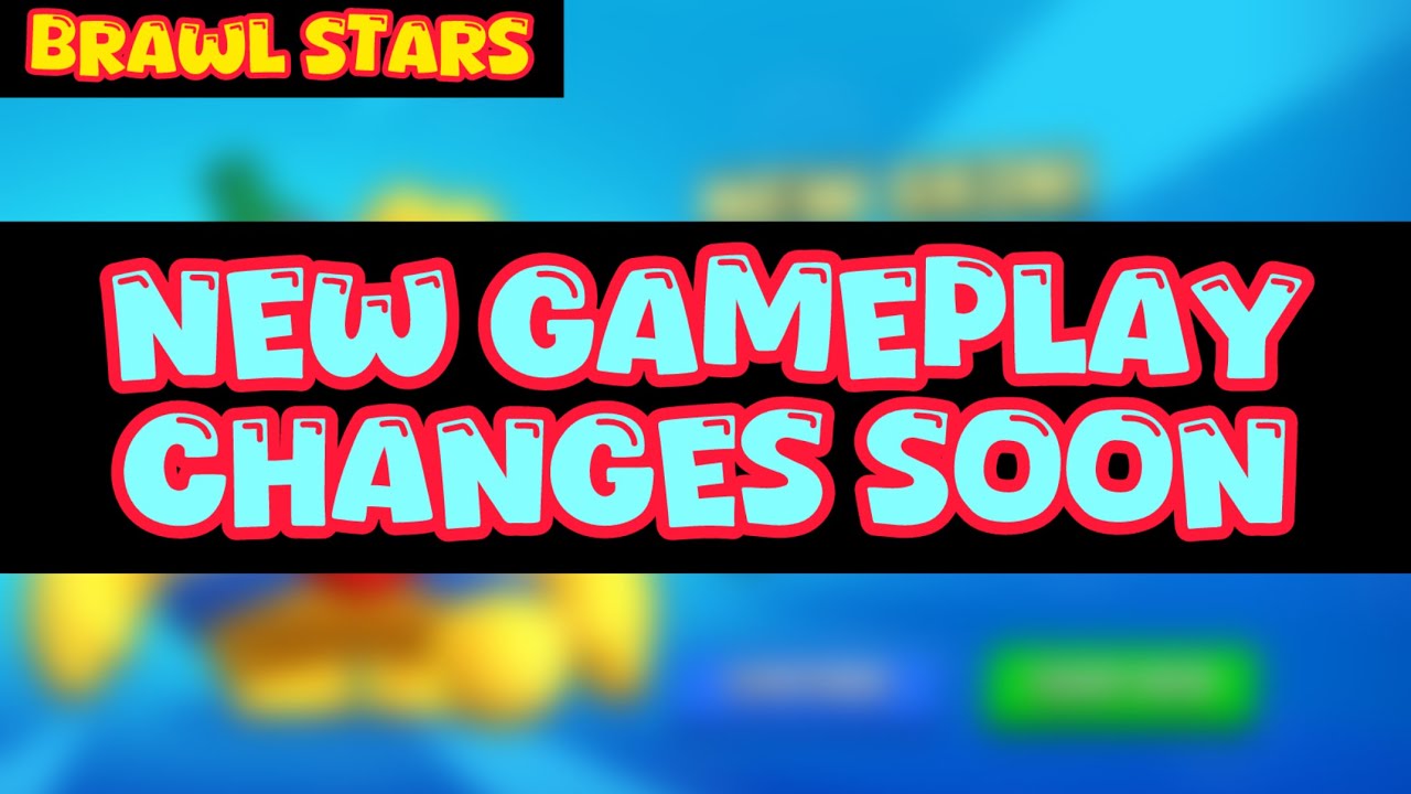 New Gameplay & Event Changes! - Brawl Stars - YouTube