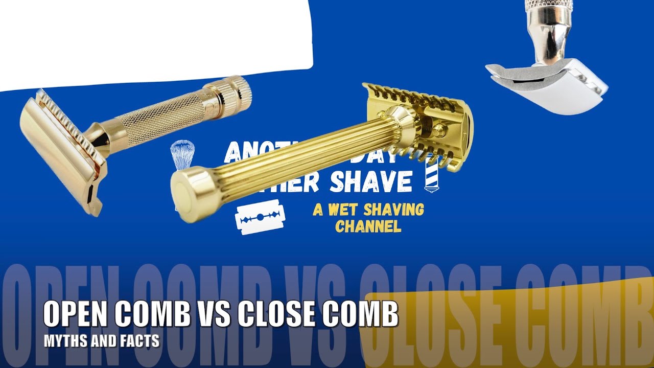 Open Comb Vs Close Comb, Myths and Facts - Wet Shaving/ Παραδοσιακό ...