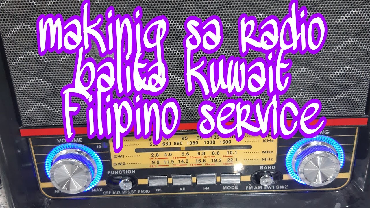 Makinig Sa Radio Balita Kuwait Filipino Service - YouTube