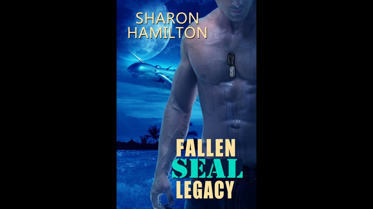 "Fallen SEAL Legacy" By Sharon Hamilton - YouTube