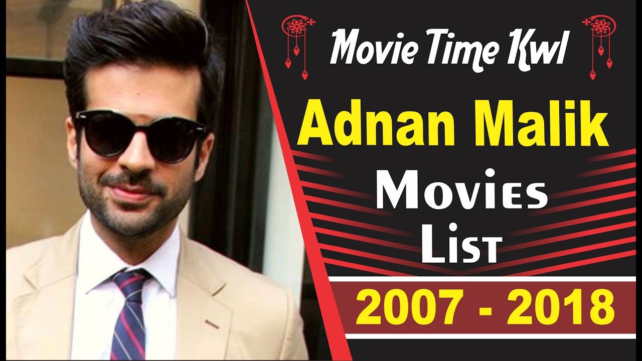Adnan Malik All Movie List - YouTube