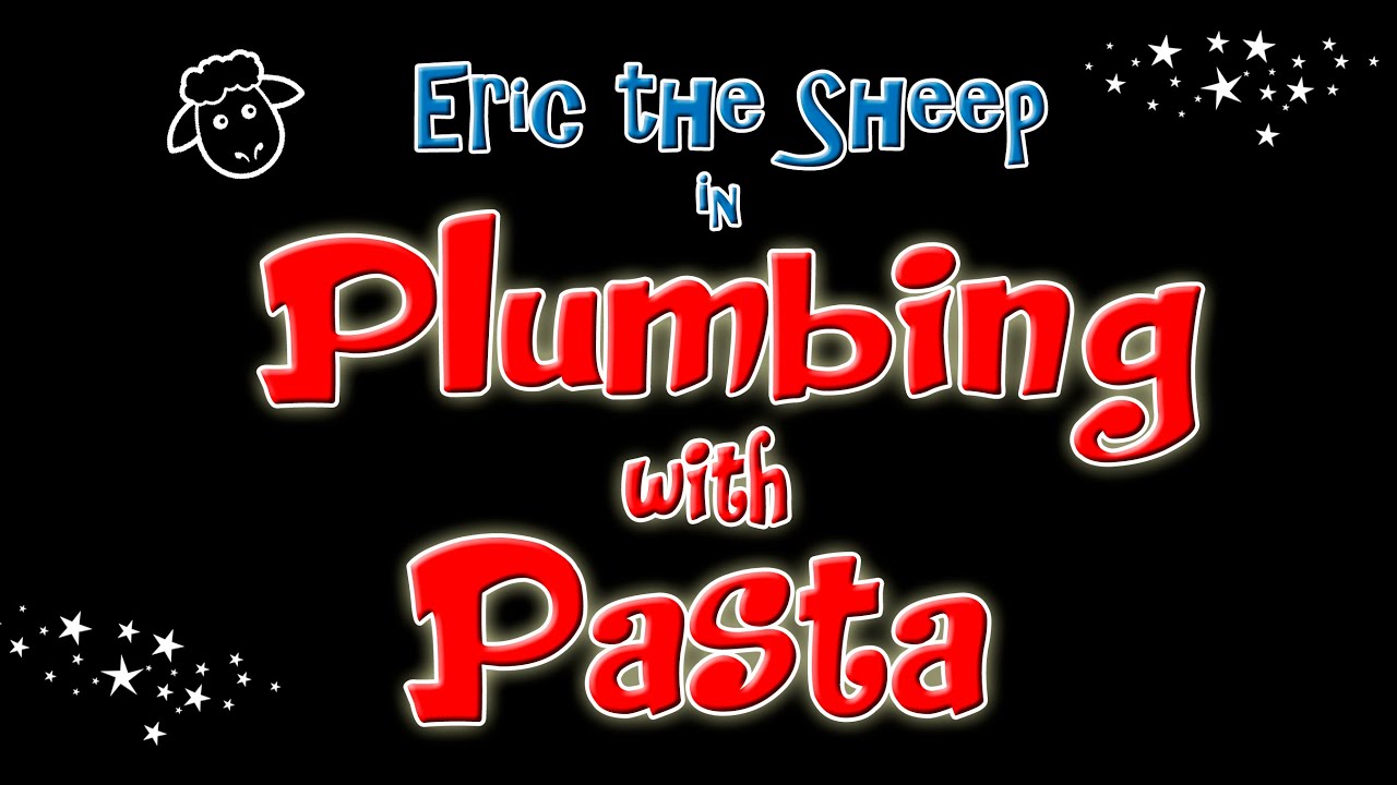 Eric the Sheep - Plumbing with Pasta - YouTube