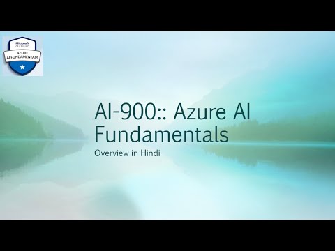 Overview of AI 900 (Microsoft Certified :: Azure AI Fundamentals) - YouTube