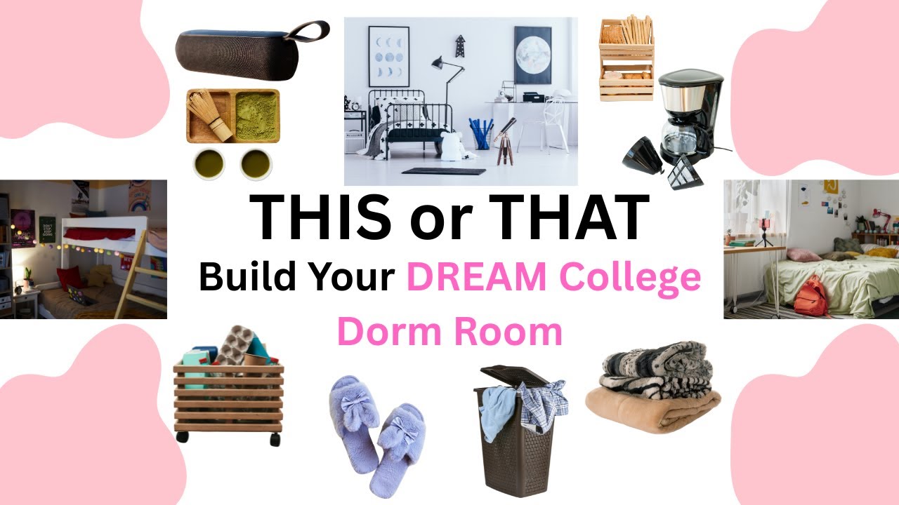 Build Your DREAM College Dorm Room | THIS or THAT! 🎓🛏📚 - YouTube