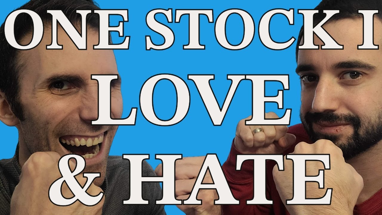 One Stock I Love & One Stock I Hate RIGHT NOW! - YouTube