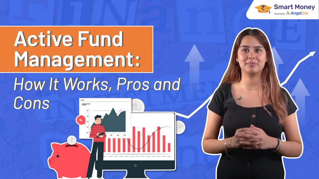 Active Fund Management Explained: Meaning, Benefits, and How Active ...
