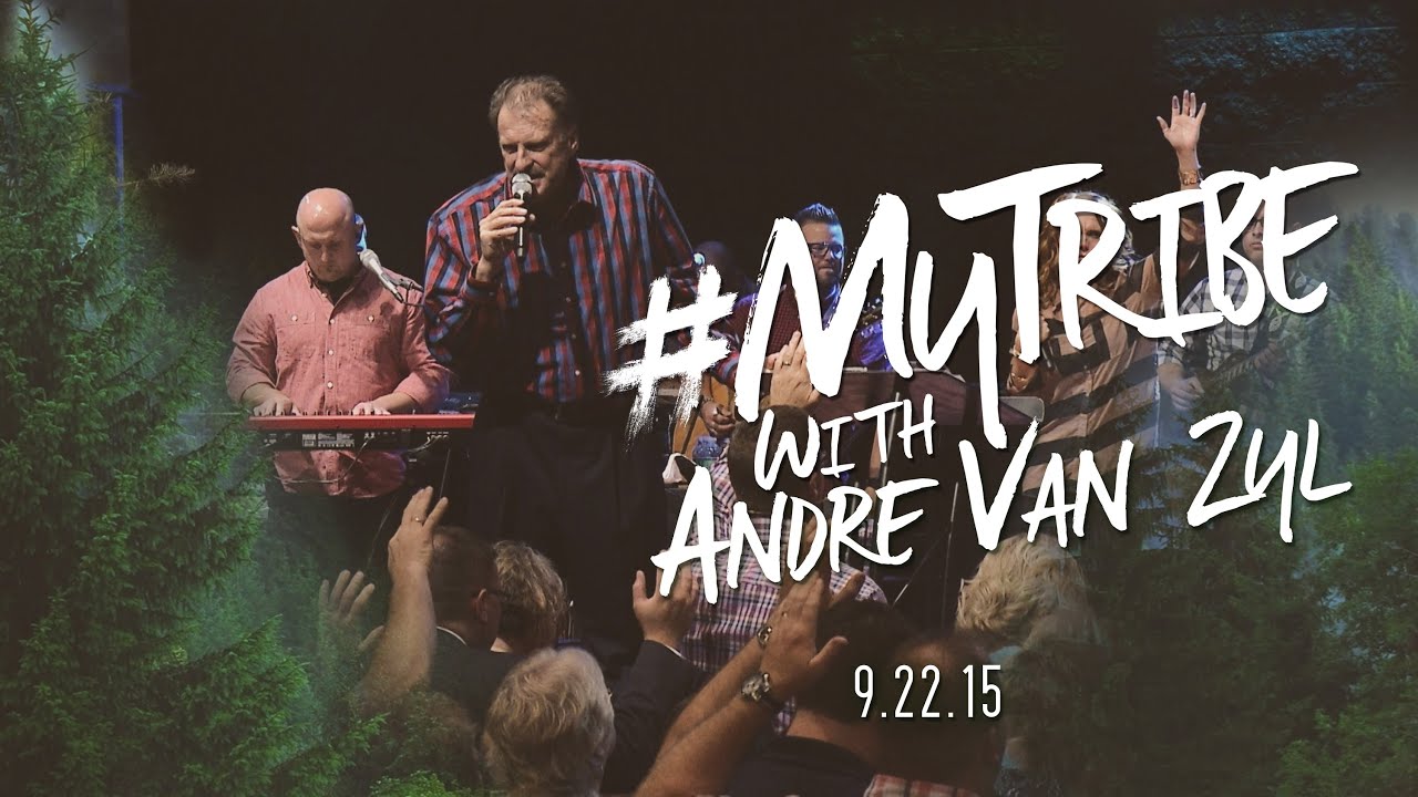 #MyTribe Week 2 - Andre Van Zyl - Tuesday Evening - YouTube
