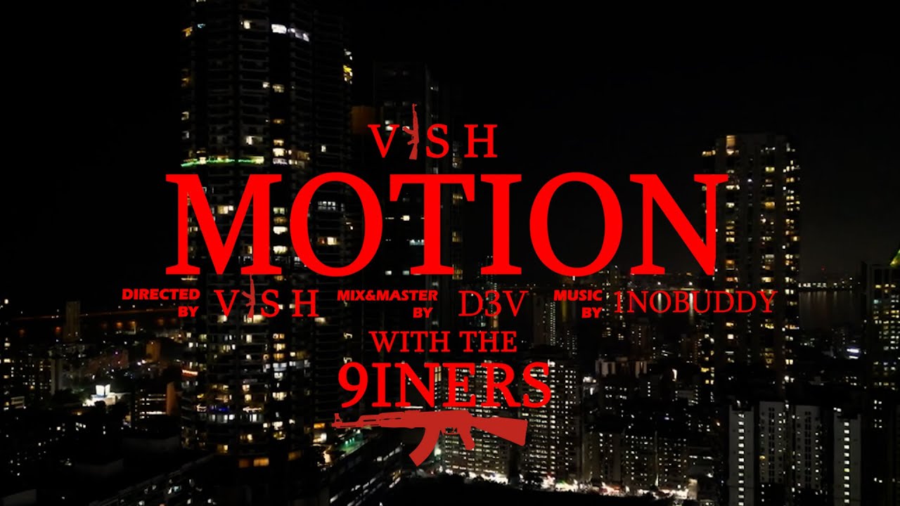 Vish - Motion [ Music Video] With the 9iners - YouTube