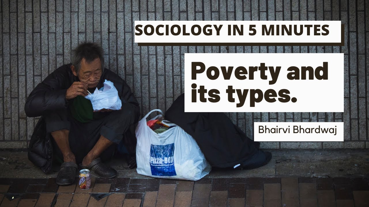 Poverty and its types | Sociology in 5 Minutes | NET-JRF | MA JNUEE ...