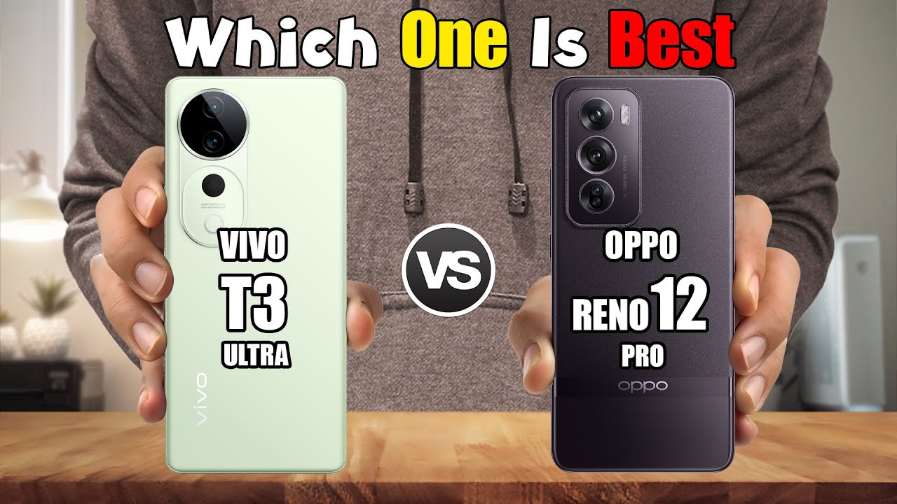 VIVO T3 ULTRA vs OPPO RENO12 PRO - YouTube