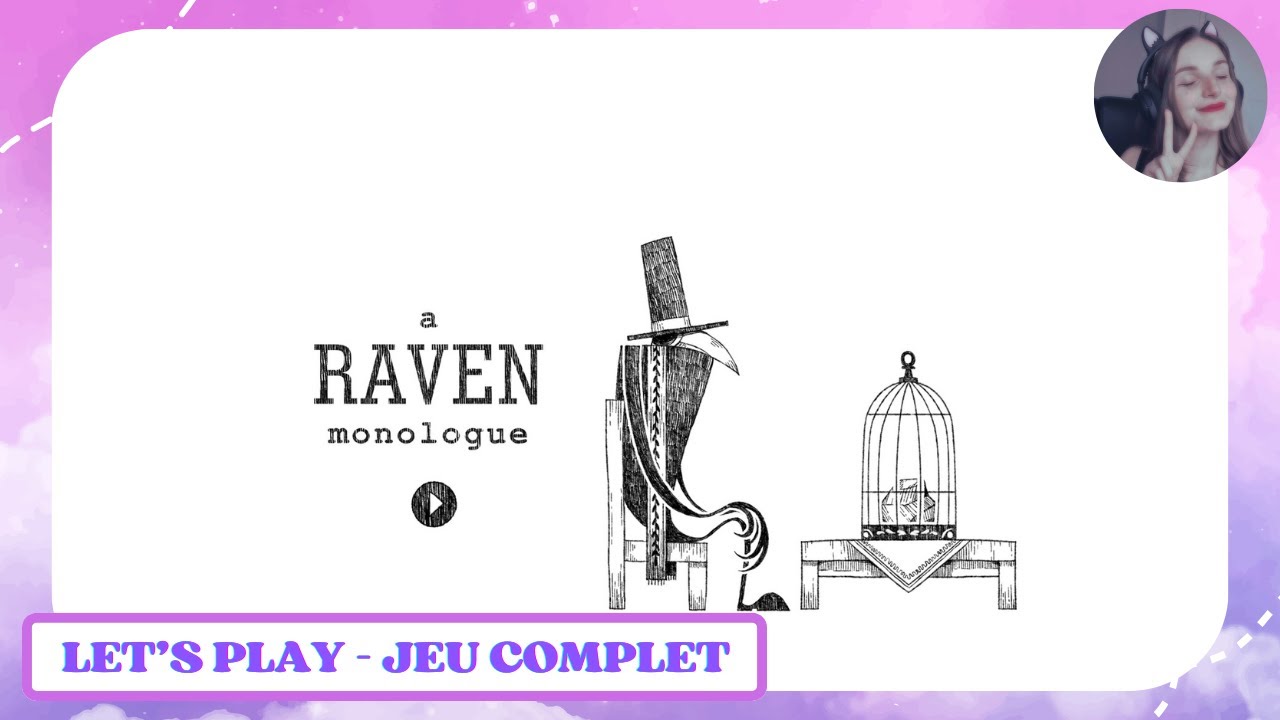 [REDIFF TWITCH - JEU COMPLET] - A Raven Monologue - YouTube