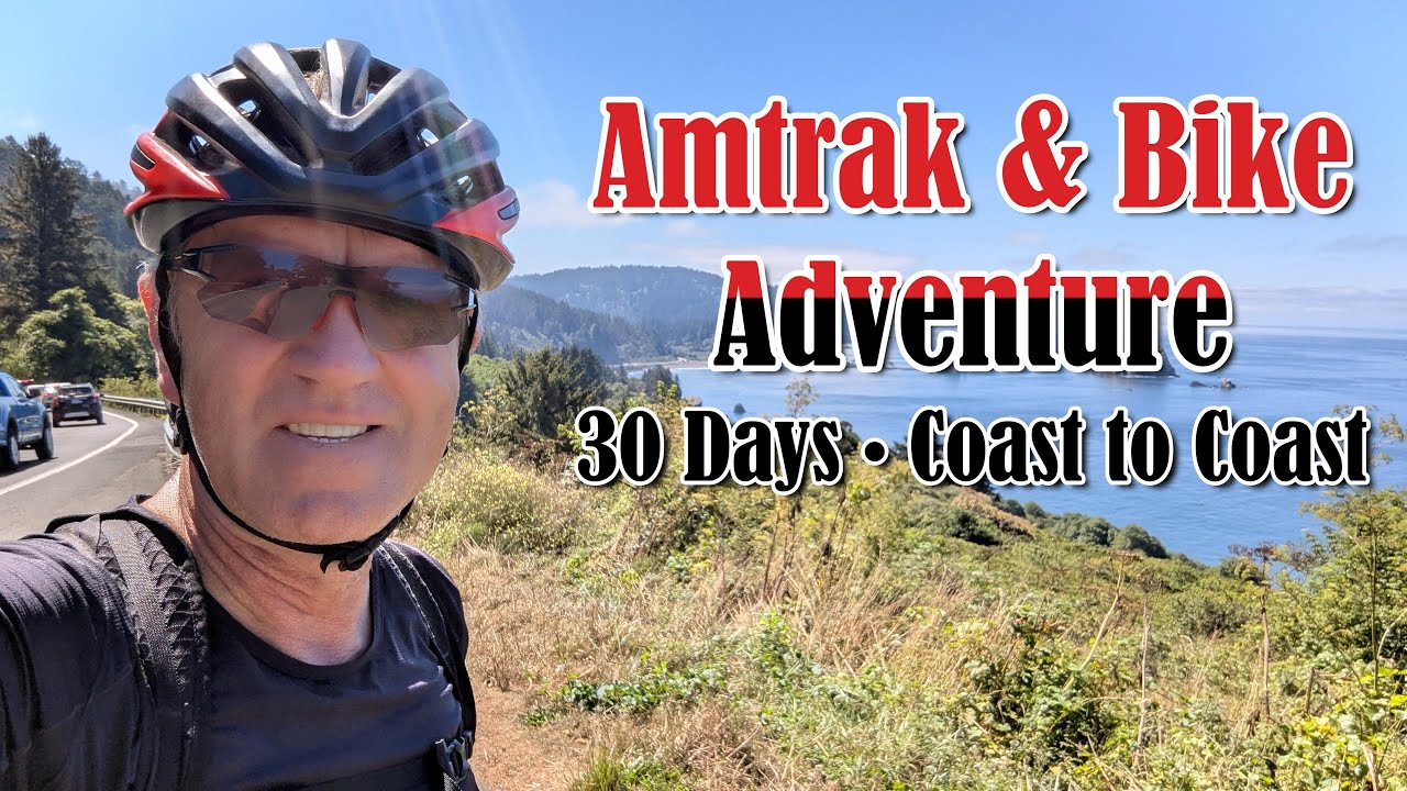 Amtrak & Bike 2025 Summer Adventure – A Full-Length Travel Documentary ...
