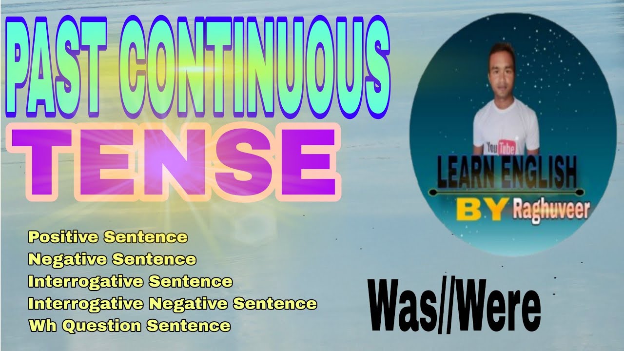 LEARN ENGLISH TENSE//PAST CONTINUOUS TENSE//STEP By STEP//2024 - YouTube