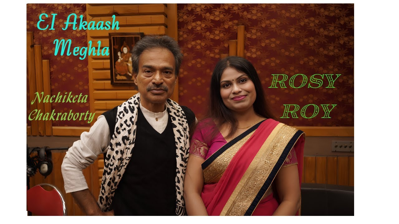 Ei Akaash Meghla | Original Song | Rosy Roy | Nachiketa Chakraborty ...