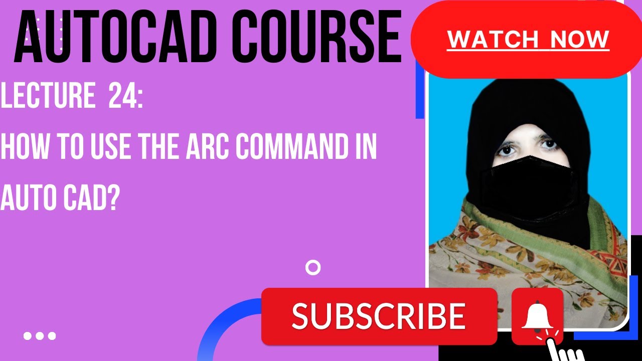 LECTURE24: How to use the Arc command in auto cad? - YouTube