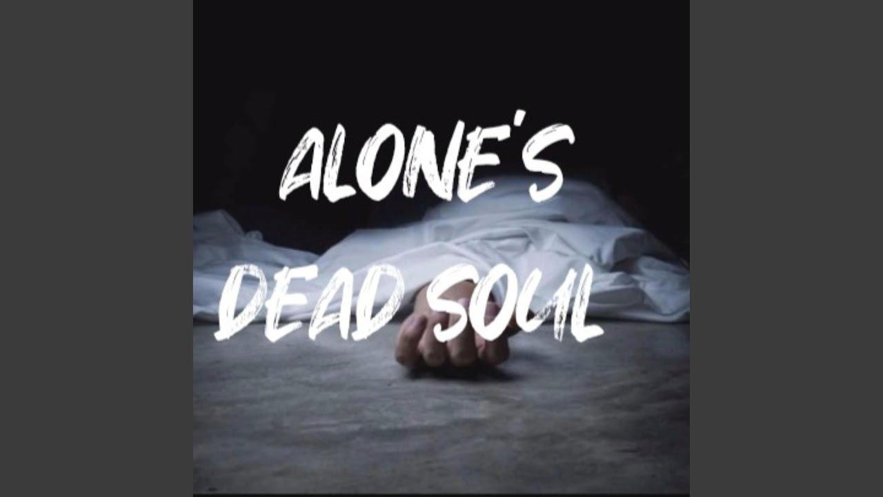 DEAD SOUL - YouTube