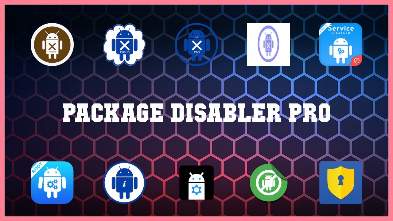 Must have 10 Package Disabler Pro Android Apps - YouTube