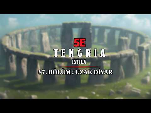 Tengria | İstila 87. Bölüm: Uzak Diyar