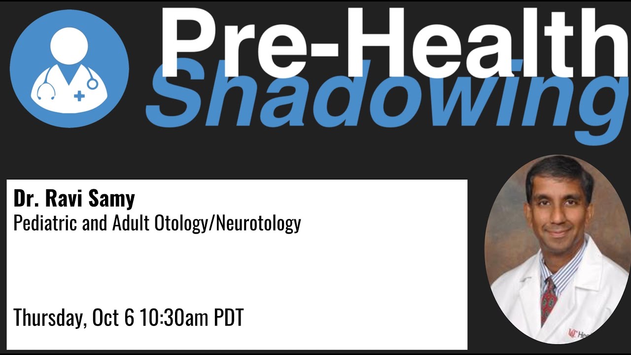 161 - Ravi Samy | Pediatric and Adult Otology/Neurotology | Pre-Health ...