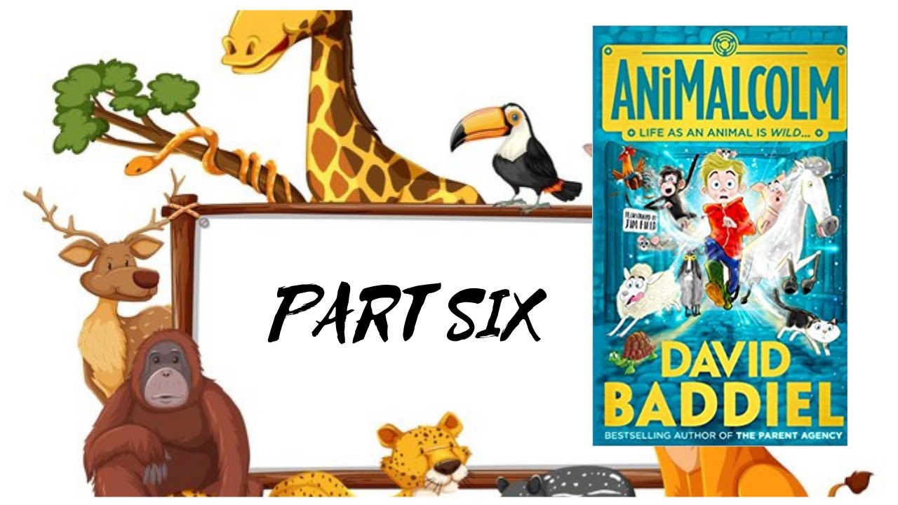 ANIMALCOLM by David Baddiel - PART 6 - YouTube