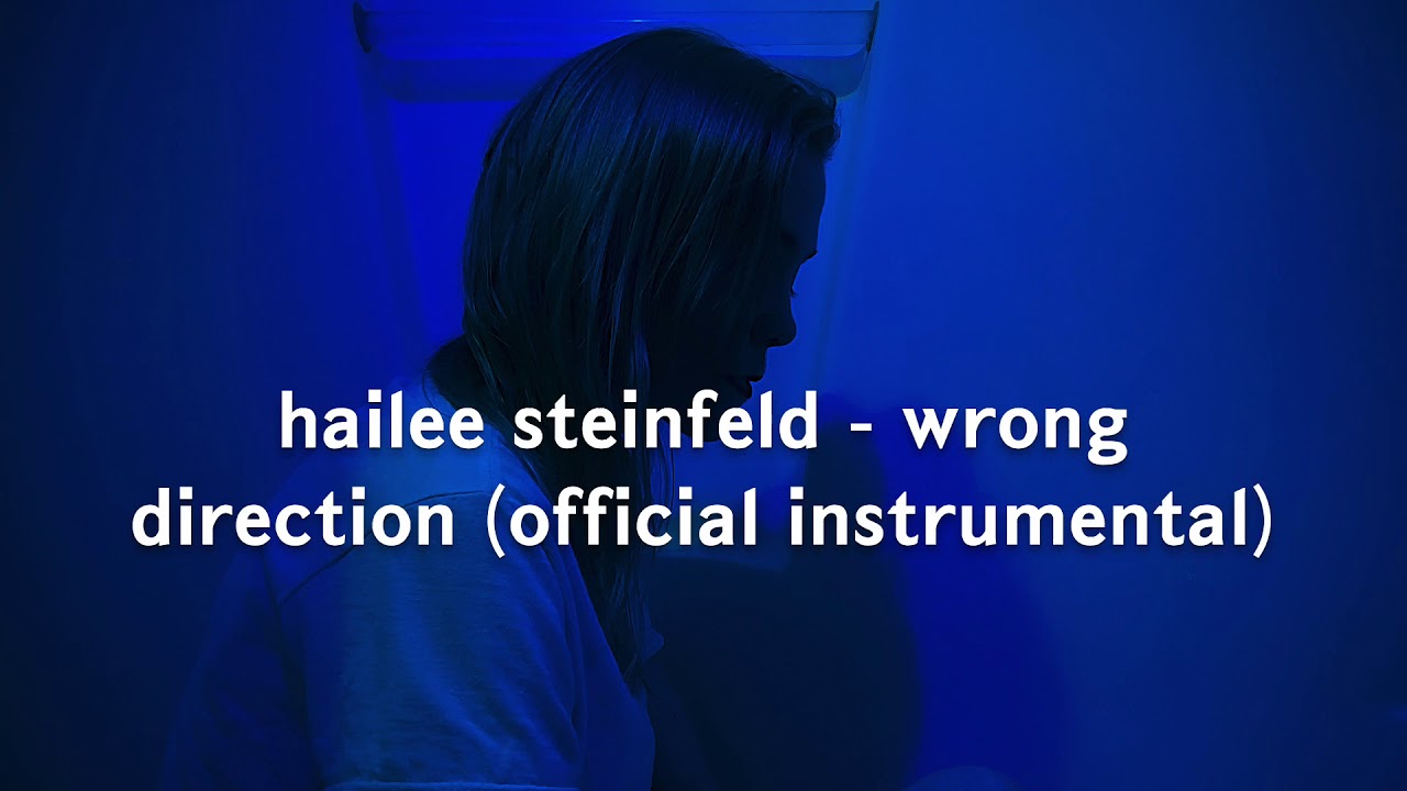 hailee steinfeld - wrong direction (official instrumental) - YouTube