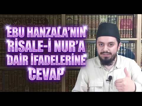 Ebu Hanzala’nın 🌷 Risale-i Nur’a Dair İfadelerine ve Meal Okuma Tavsiyesine Cevap I Ferdi Parmaksız