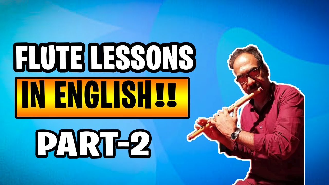 Flute lessons in English Part 2️⃣ - YouTube