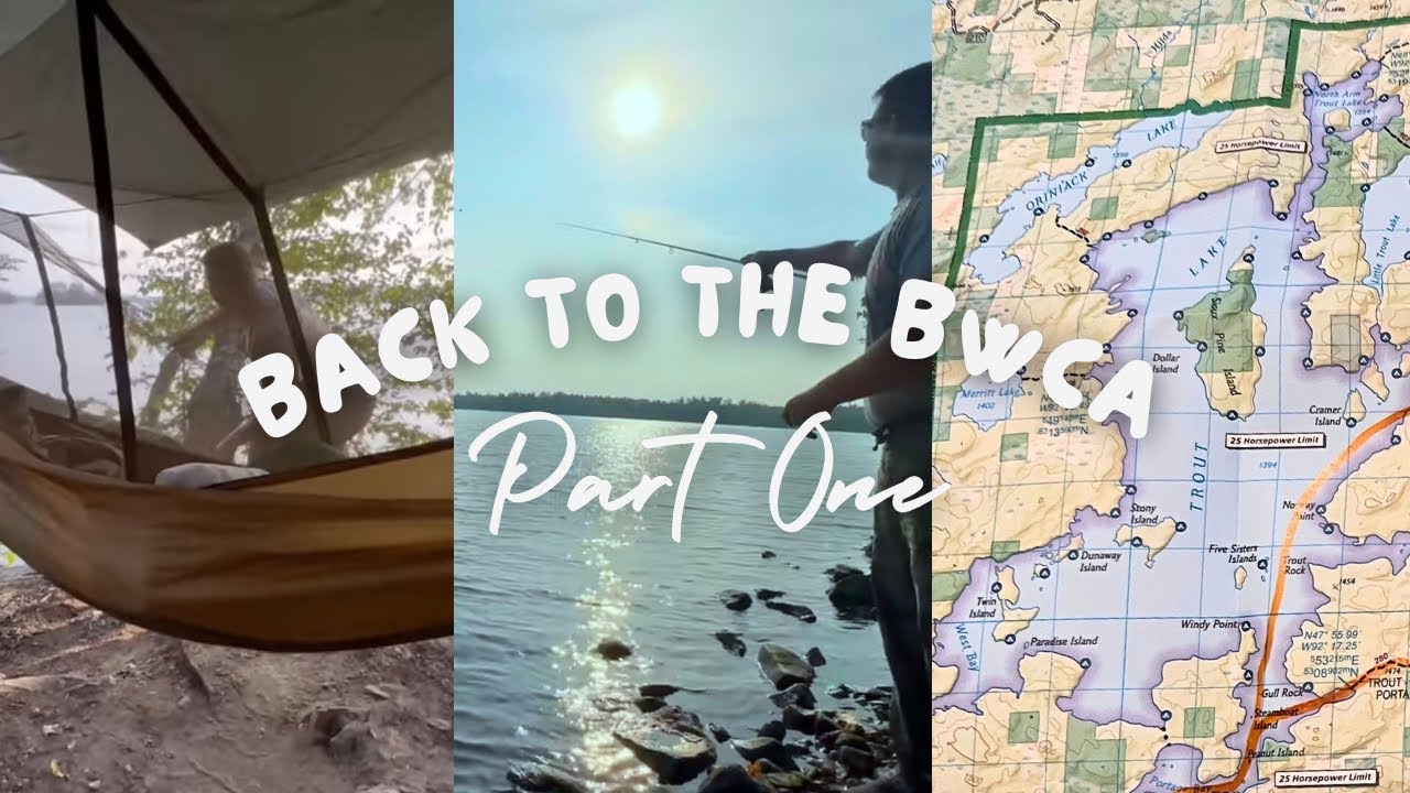 Canoe Flipping, Gear, & Fishing! Back To The Boundary Waters After 30 ...